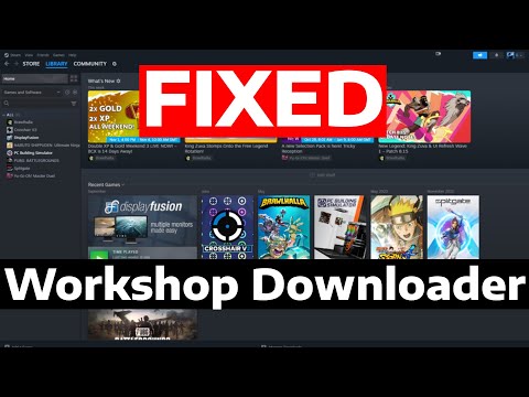 How To Fix Steam Workshop Downloader Not Working or Downloading