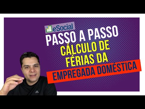 Como calcular as férias da doméstica no eSocial