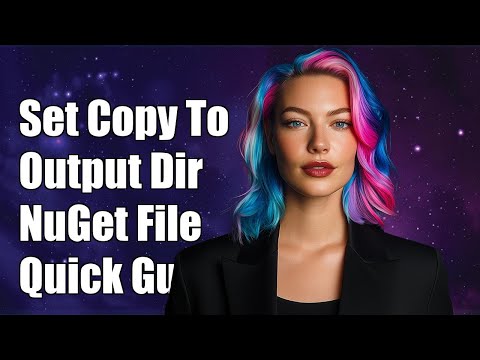How to Set 'Copy to Output Directory' in Your NuGet Nuspec File