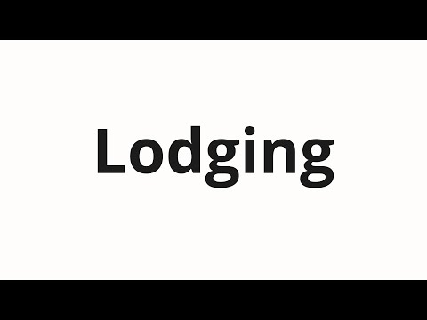 How to pronounce Lodging