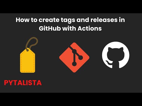 How to use tags to create a release in GitHub with Actions