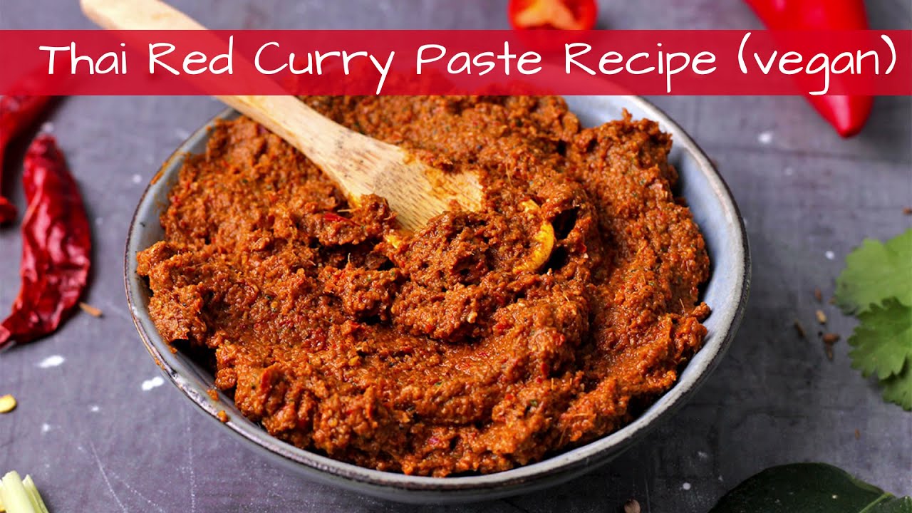 Thai Red Curry Paste Recipe (vegan)