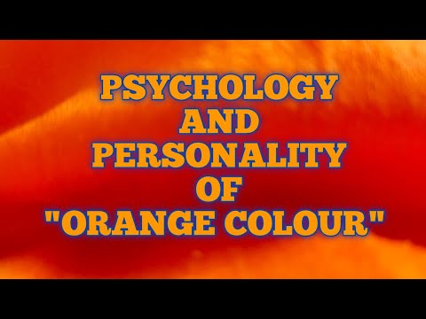 PSYCHOLOGY AND PERSONALITY OF "ORANGE COLOUR"||Psychology of colours || pure simple wisdom