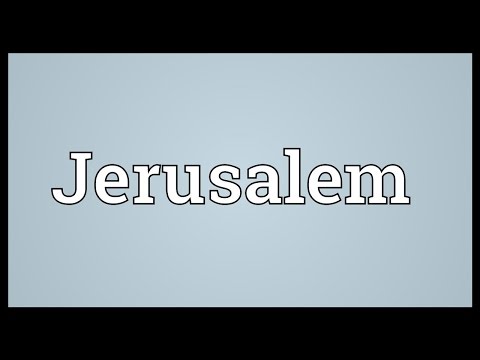 Jerusalem Meaning