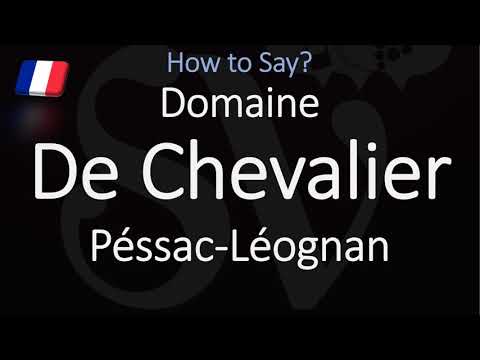How to Pronounce Domaine de Chevalier? French Bordeaux Wine Pronunciation