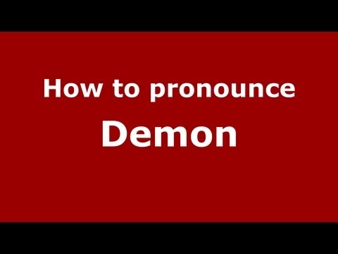 How to Pronounce Demon - PronounceNames.com
