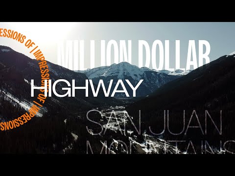 Million Dollar Highway - San Juan Mountains - Colorado's Scenic Byway!