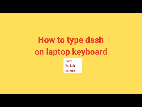 How to type dash on laptop keyboard