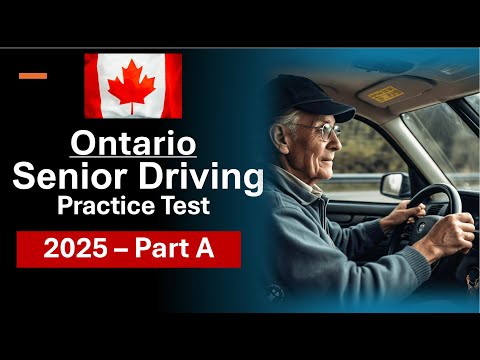 Ontario Senior Driving Test 2025 - Real Questions & Answers