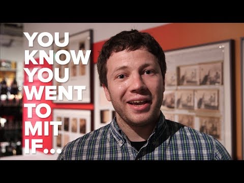 You know you went to MIT if...