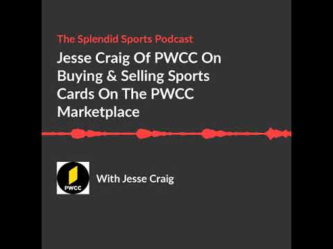 Jesse Craig Of PWCC On Buying & Selling Sports Cards On The PWCC Marketplace