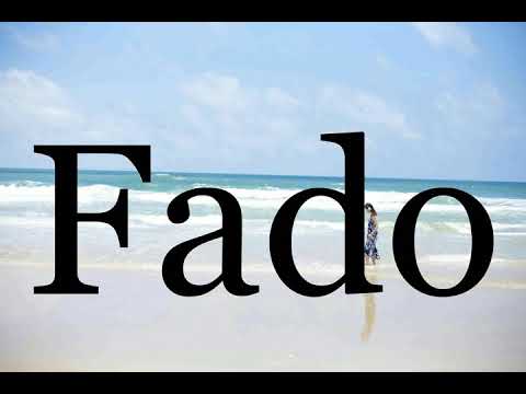 How To Pronounce Fado🌈🌈🌈🌈🌈🌈Pronunciation Of Fado