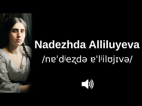 🇷🇺 How to pronounce Nadezhda Alliluyeva (CORRECTLY!)