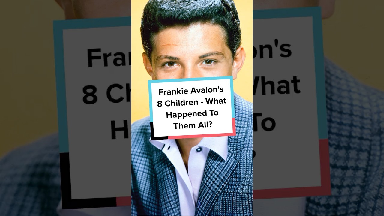 Frankie Avalon's 8 Children - What Happened To Them All?