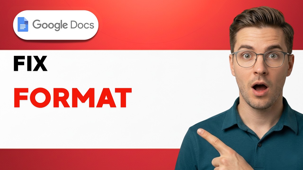 How to Fix Google Docs Format [2026 Full Guide]
