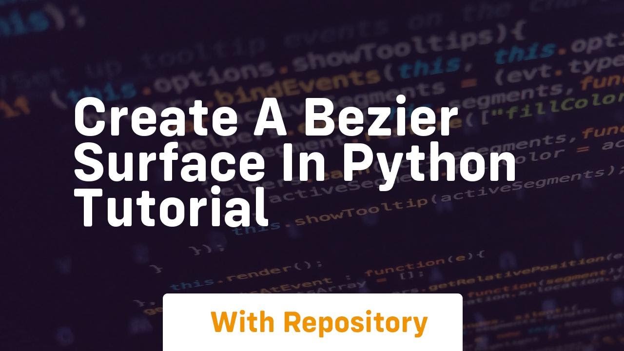 Create a bezier surface in python tutorial