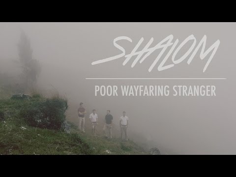 SHALOM - Poor Wayfaring Stranger [Music Video • Filmed in Haiti]