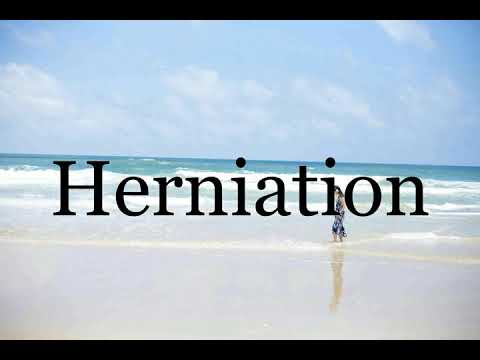 How To Pronounce Herniation🌈🌈🌈🌈🌈🌈Pronunciation Of Herniation