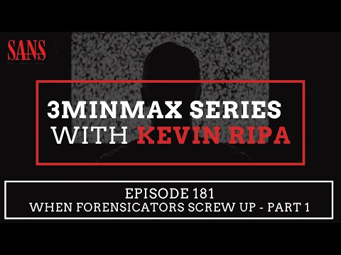 Episode 181: When Forensicators Screw Up - Part 1
