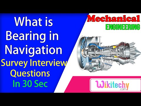 What is a bearing in navigation | Survey Interview Questions and Answers
