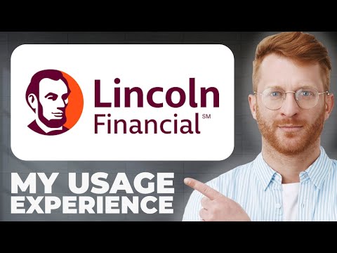 Lincoln Financial Group Insurance Review - Usage Experience