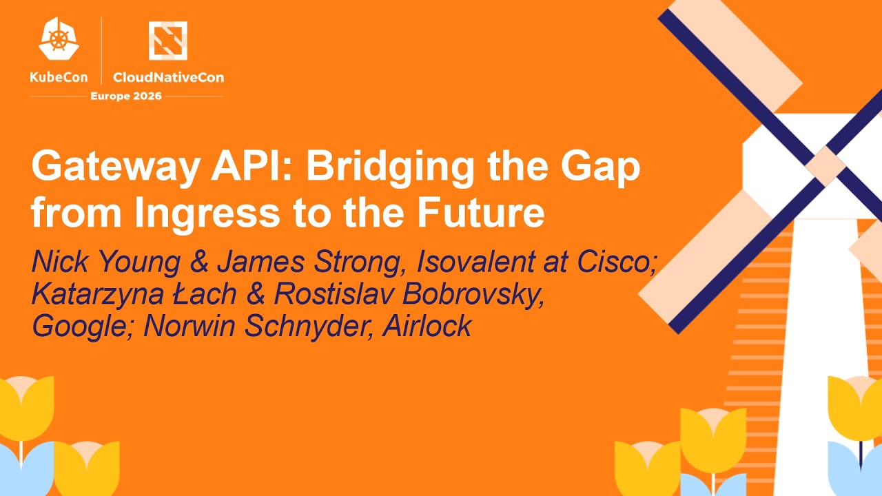 Gateway API: Bridging the Gap from Ingress to the Future - Panel