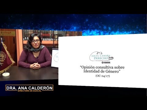 Programa 65 - Opinión consultiva sobre Identidad de Género - Luces Cámara Derecho - EGACAL