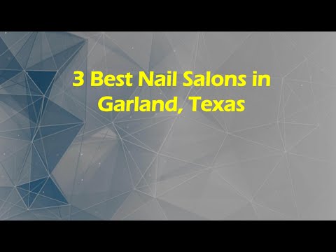 3 Best Nail Salons in Garland, Texas | Nail Studios