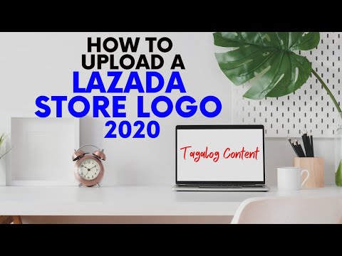 LAZADA STORE LOGO UPLOAD - ( AS EASY AS 123 ) - 2020