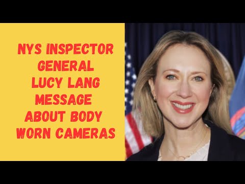 NYS Inspector General Lucy Lang Advocates for Body Worn Cameras for Prison Guards