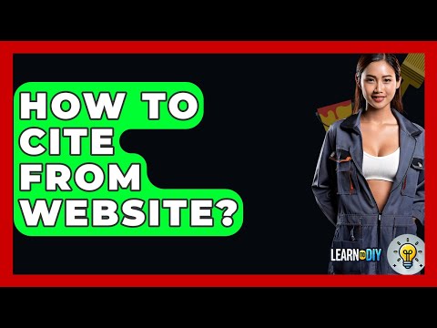 How To Cite From Website? - LearnToDIY360.com