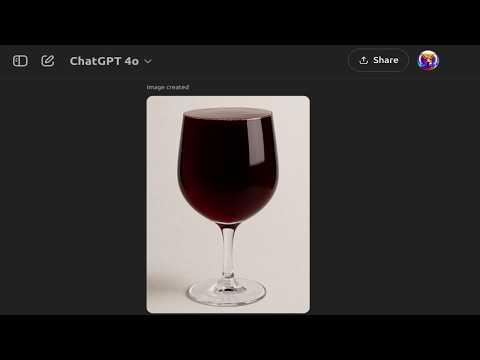 Can the New ChatGPT Image Generator Draw a Full Wine Glass?