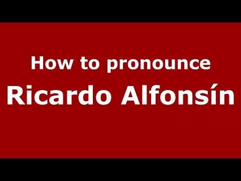 How to pronounce Ricardo Alfonsín (Spanish/Argentina) - PronounceNames.com