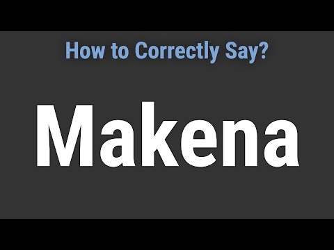How to Pronounce Name Makena (Correctly!)