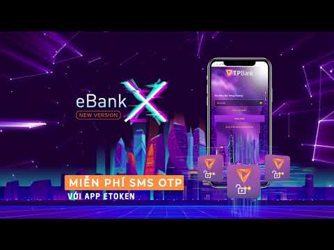BẬT MÍ CÁC SIÊU TÍNH NĂNG PHÍA SAU SIÊU PHẨM TRIỆU ĐÔ EBANK X