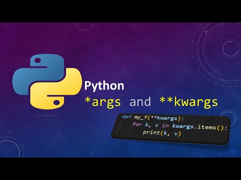 Python *args and **kwargs