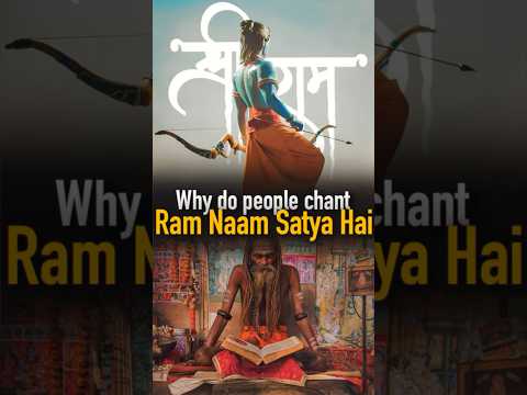 Why Chanting Ram Naam Sathya Hei in cremation ground?