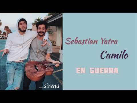 Sebastian Yatra, Camilo- En Guerra ( Laura+English Translation)
