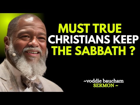 Is Sabbath Observance Biblical for New Testament Christians | Voddie Baucham Motivational Speech
