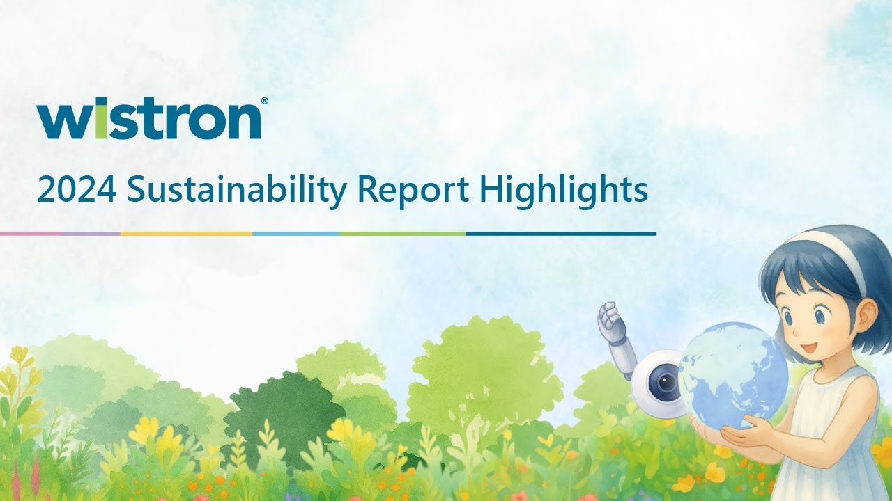 Wistron 2024 Sustainability Report Highlights (English version)