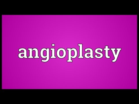 Angioplasty Meaning