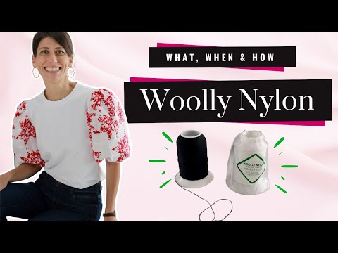 Woolly Nylon Thread: What is it & How and Why to use it