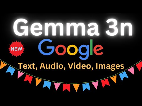 Gemma 3n Full Launch: Multimodal AI for Developers (Image, Audio, Video & Text) Install