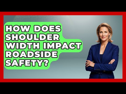 How Does Shoulder Width Impact Roadside Safety? - Civil Engineering Explained