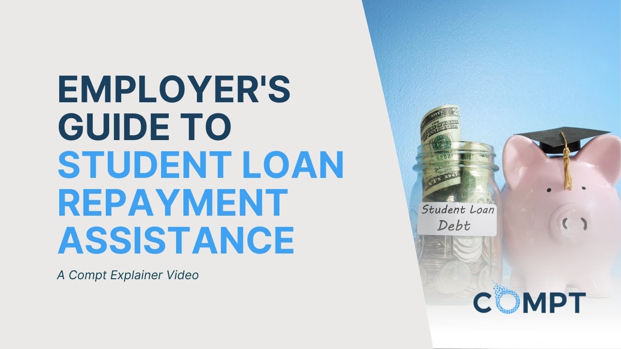 Employer's Guide to Student Loan Repayment Assistance