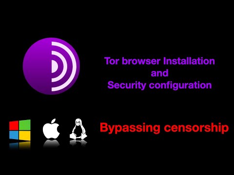 TOR Browser installation on Windows,MacOS,LInux and Bypassing Censorship | 2020