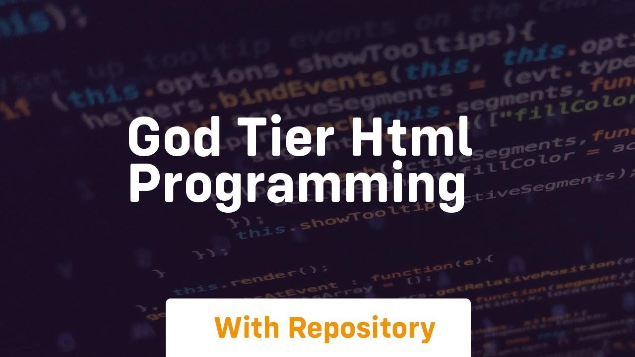 God tier html programming