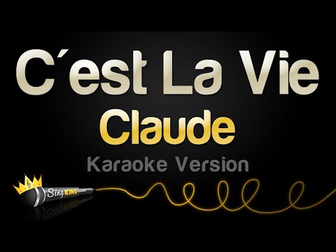 Claude - C'est La Vie (Karaoke Version)