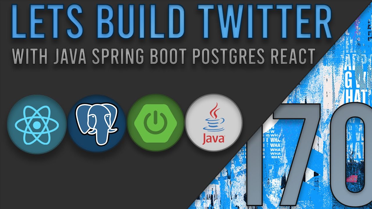 Lets Build Twitter From the Ground Up: Episode 170 || Java, Spring Boot, PostgreSQL and React