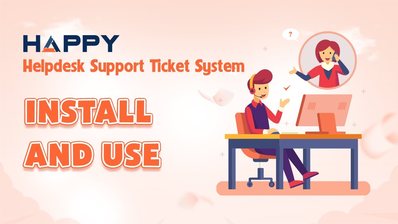 Install and Use - HAPPY – Helpdesk – Support Ticket System for WordPress and WooCommerce